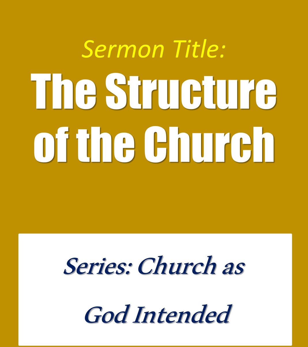 The Structure of the Church – The Pastor's Helper