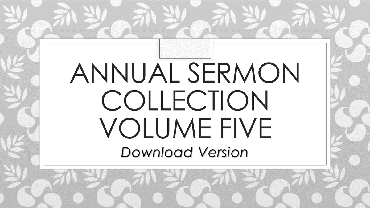 Annual Sermons Volume Five (download version) – The Pastor's Helper